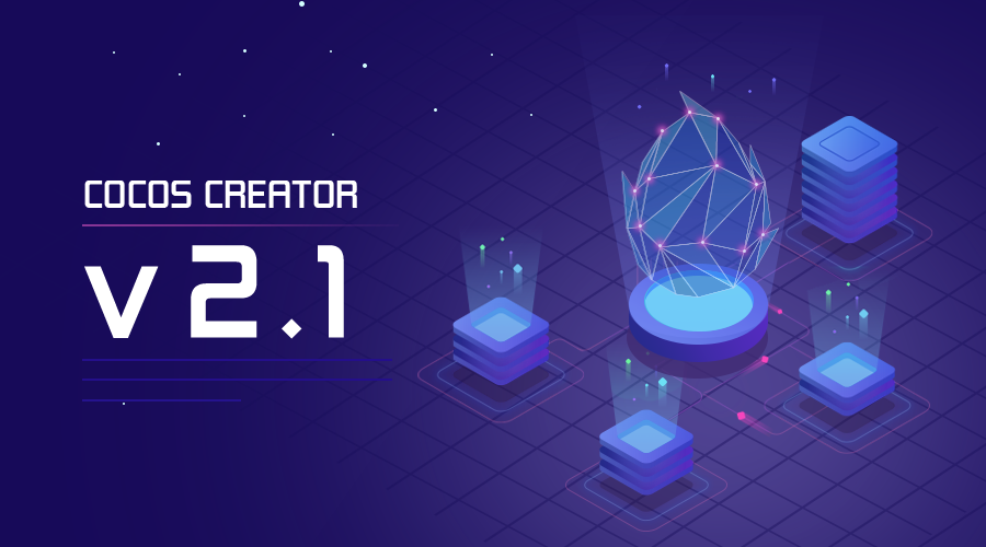 Cocos Creator 2.1.0 正式发布，新增 3D 支持